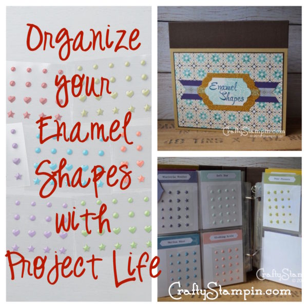 Organizing Enamel Shapes - Crafty Stampin'