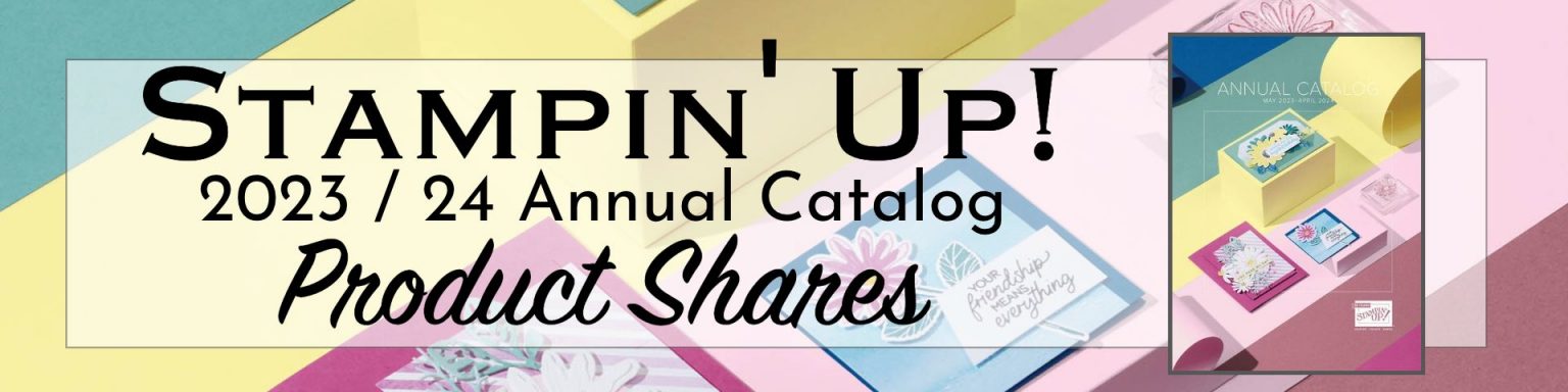 Product Shares: 2023-2024 Stampin' Up! Annual Catalog