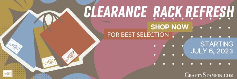 Clearance Rack Refresh - Crafty Stampin'