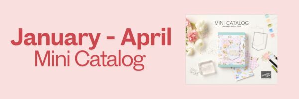 25 January - April Mini Catalog - Stampin' Up!