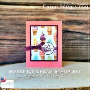 Sweet Ice Cream Melts in My Heart - Crafty Stampin'